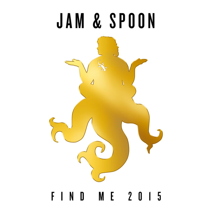 Find Me 2015 (remixes) by Jam & Spoon feat Plavka on MP3, WAV, FLAC ...