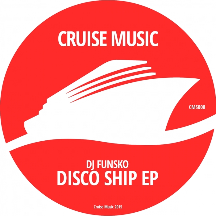 Disco Ship EP by DJ Funsko on MP3, WAV, FLAC, AIFF & ALAC at Juno Download