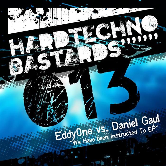 We Have Been Instructed To EP by Eddy0ne/Daniel Gaul on MP3, WAV, FLAC ...