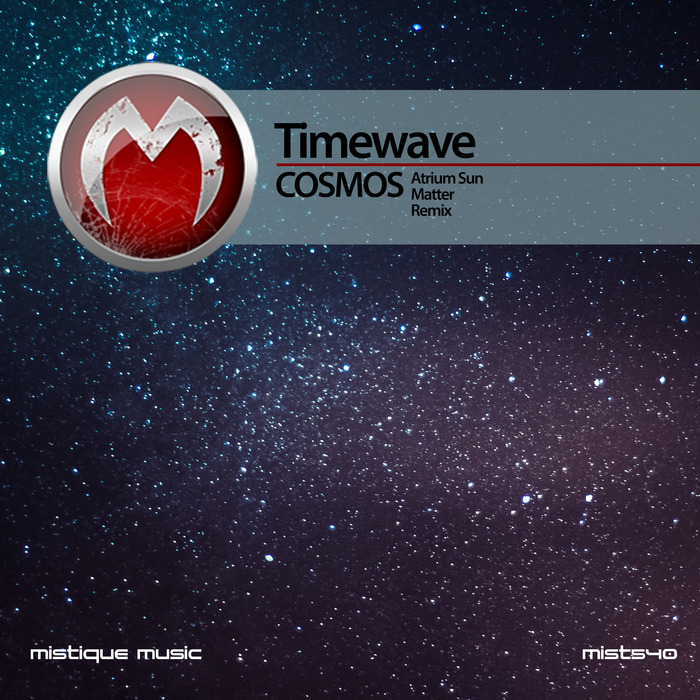 Cosmos by Timewave on MP3, WAV, FLAC, AIFF & ALAC at Juno Download
