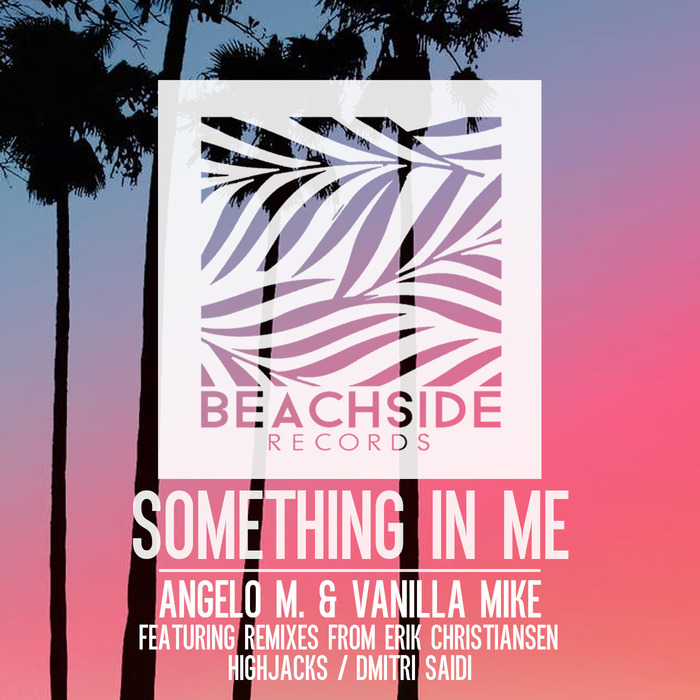 Something In Me by Angelo M/Vanilla Mike on MP3, WAV, FLAC, AIFF & ALAC ...