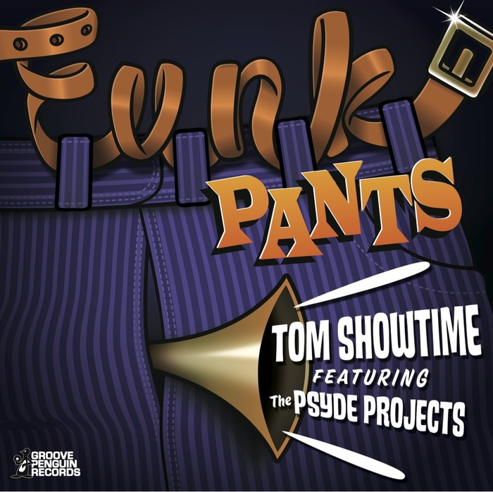 Funk Pants by Tom Showtime on MP3, WAV, FLAC, AIFF & ALAC at Juno Download