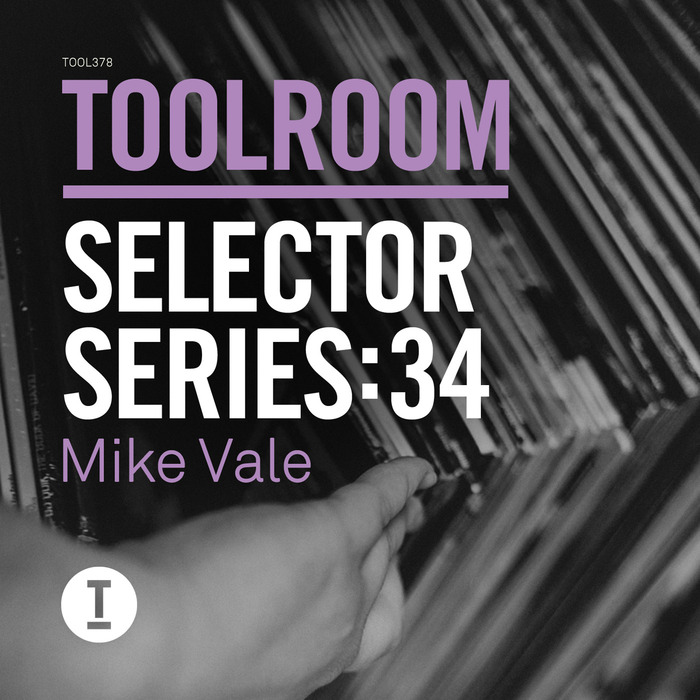 Mike Vale/Various: Toolroom Selector Series: 34 Mike Vale at Juno Download