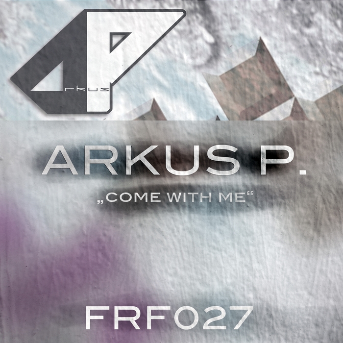 Come With Me by Arkus P on MP3, WAV, FLAC, AIFF & ALAC at Juno Download