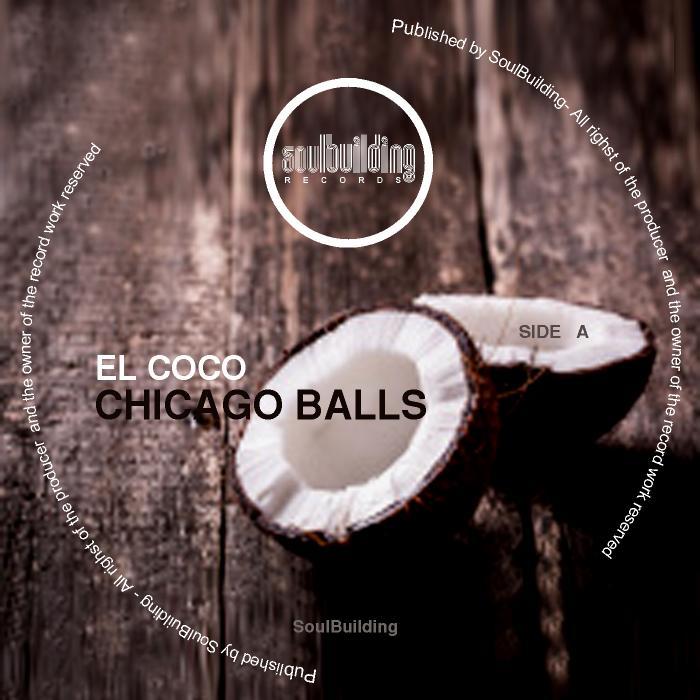 El Coco by Chicago Balls on MP3, WAV, FLAC, AIFF & ALAC at Juno Download