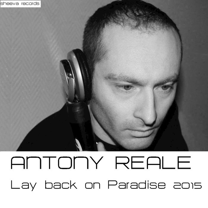 Lay Back On Paradise 2015 by Antony Reale on MP3, WAV, FLAC, AIFF ...