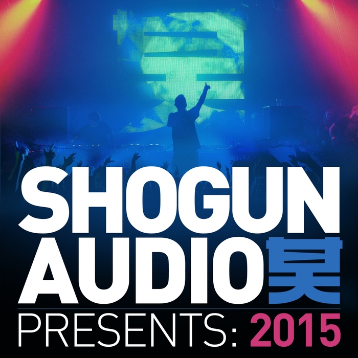 Various: Shogun Audio presents: 2015 at Juno Download