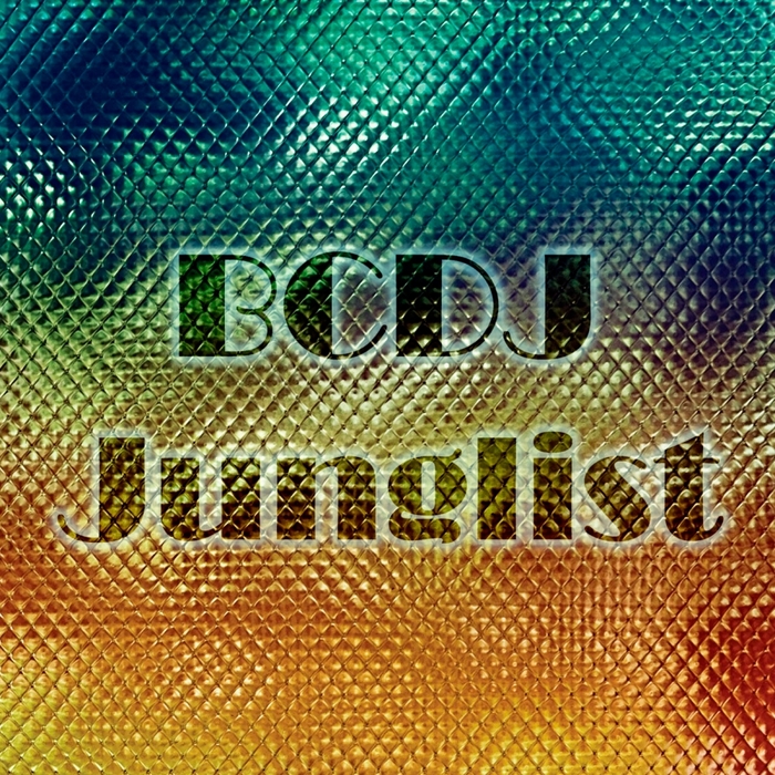 Junglist by BCDJ on MP3, WAV, FLAC, AIFF & ALAC at Juno Download