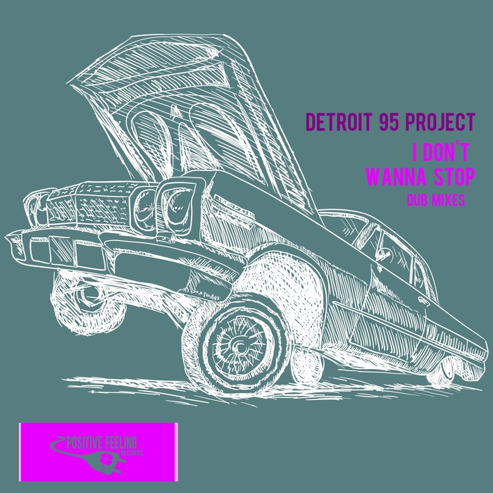 I Don t Wanna Stop by Detroit 95 Project on MP3, WAV, FLAC, AIFF & ALAC ...