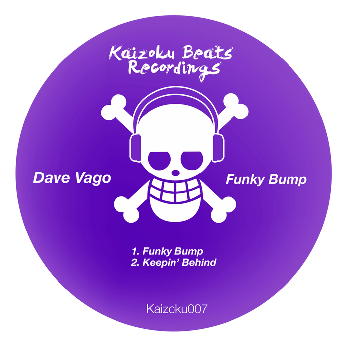 Funky Bump by Dave Vago on MP3, WAV, FLAC, AIFF & ALAC at Juno Download