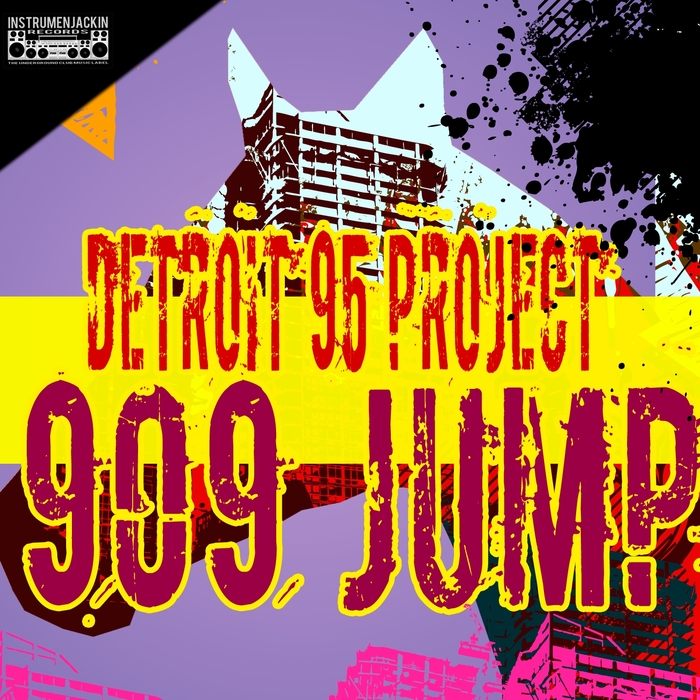 909 Jump by Detroit 95 Project on MP3, WAV, FLAC, AIFF & ALAC at Juno ...