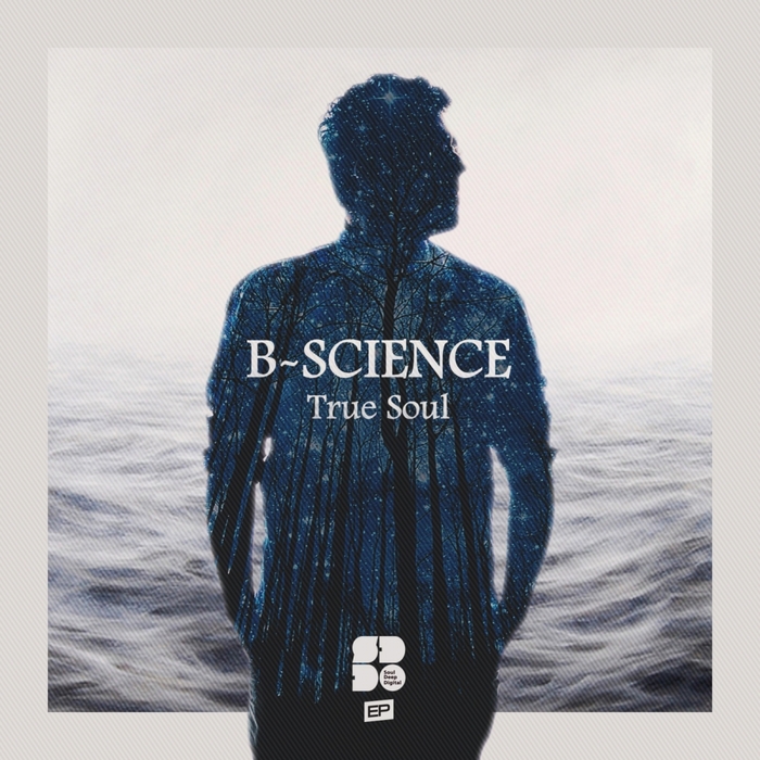 True Soul by B-Science on MP3, WAV, FLAC, AIFF & ALAC at Juno Download
