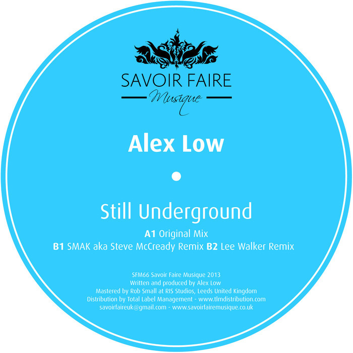 Still Underground by Alex Low on MP3, WAV, FLAC, AIFF & ALAC at Juno ...