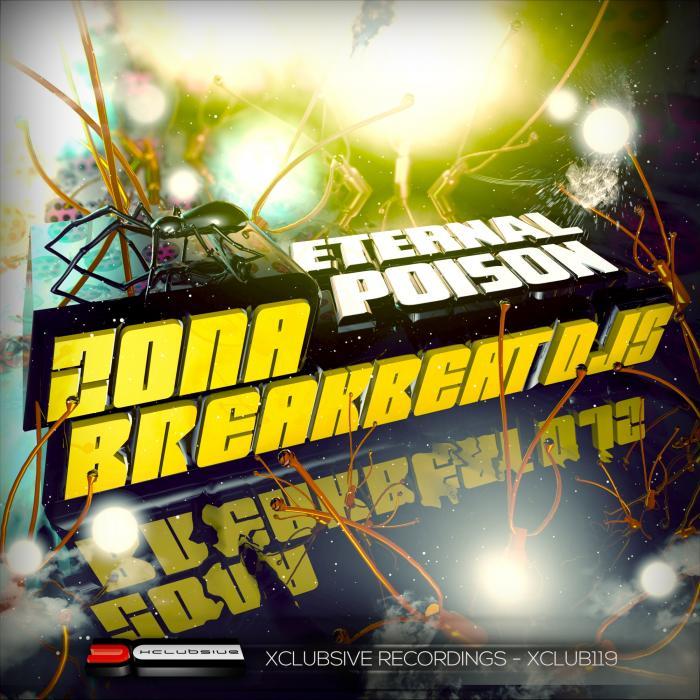 Eternal Poison by Zona Breakbeat DJ s on MP3, WAV, FLAC, AIFF & ALAC at Juno Download