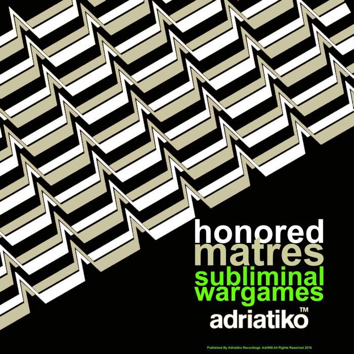 Subliminal Wargames by Honored Matres on MP3, WAV, FLAC, AIFF & ALAC at ...