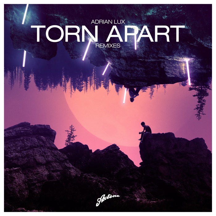 Torn Apart (Remixes Part II) by Adrian Lux on MP3, WAV, FLAC, AIFF ...