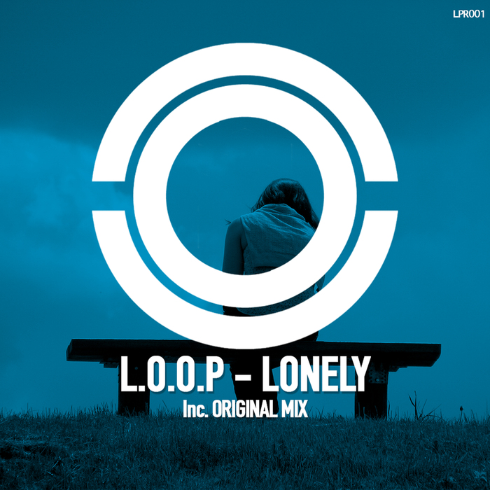 Lonely by L.O.O.P on MP3, WAV, FLAC, AIFF & ALAC at Juno Download
