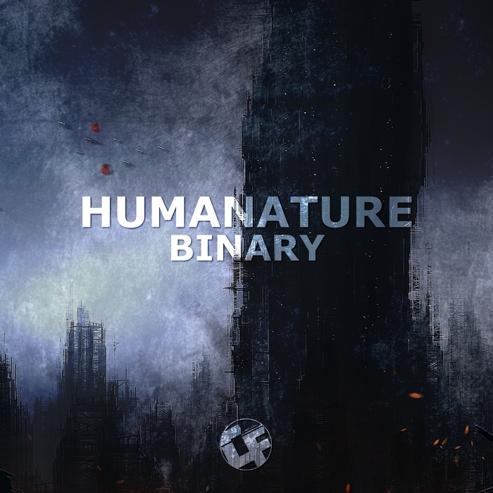 Binary by Humanature on MP3, WAV, FLAC, AIFF & ALAC at Juno Download