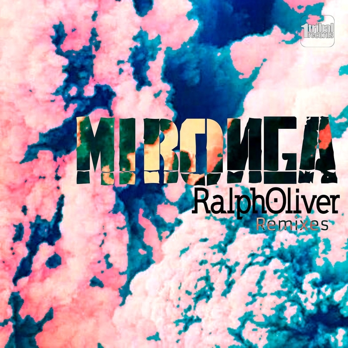 Mironga (The Remixes) by Ralph Oliver on MP3, WAV, FLAC, AIFF & ALAC at ...