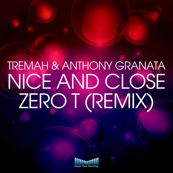 Nice & Close by Tremah & Anthony Granata on MP3, WAV, FLAC, AIFF & ALAC ...