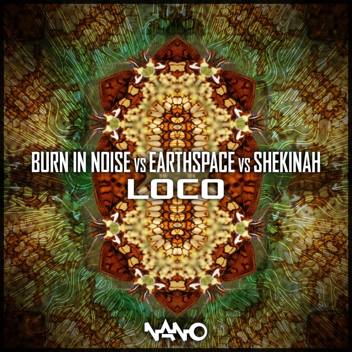 Loco by Burn In Noise/Earthspace/Shekinah on MP3, WAV, FLAC, AIFF ...