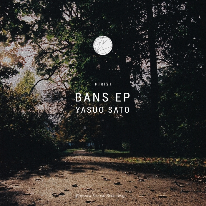 Bans EP by Yasuo Sato on MP3, WAV, FLAC, AIFF & ALAC at Juno Download