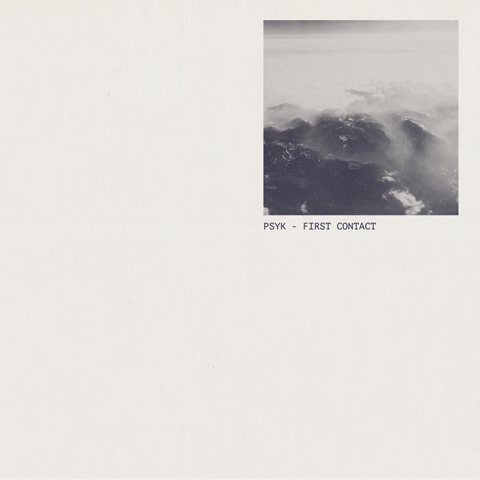 First Contact EP by Psyk on MP3, WAV, FLAC, AIFF & ALAC at Juno Download