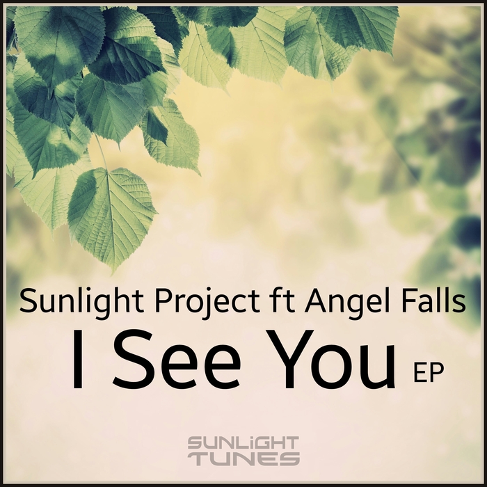 I See You EP by Sunlight Project on MP3, WAV, FLAC, AIFF & ALAC at Juno ...