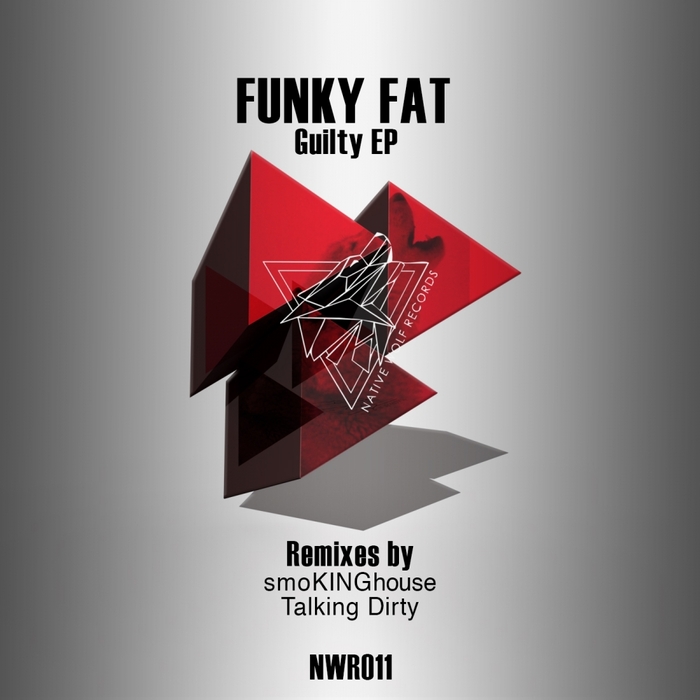 Guilty by Funky Fat on MP3, WAV, FLAC, AIFF & ALAC at Juno Download