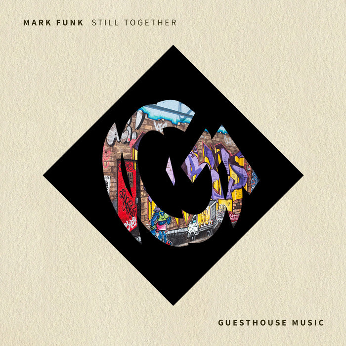 Still Together by Mark Funk on MP3, WAV, FLAC, AIFF & ALAC at Juno Download