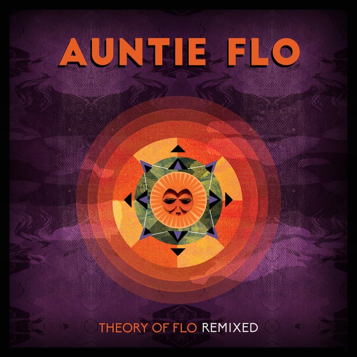 Theory Of Flo: Remixed by Auntie Flo on MP3, WAV, FLAC, AIFF & ALAC at ...