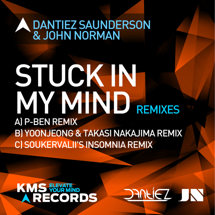 Stuck In My Mind (remixes) by Dantiez Saunderson/John Norman on MP3 ...