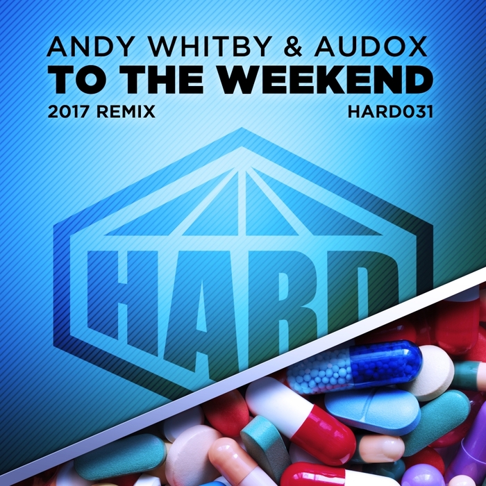 To The Weekend by Andy Whitby & Audox on MP3, WAV, FLAC, AIFF & ALAC at ...