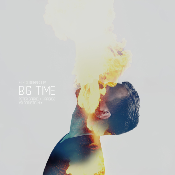 Big Time (feat. Peter Gabriel) by Electrokingdom feat Peter Gabriel on ...