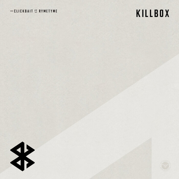 Killbox feat Ryme Tyme - Clickbai on Juno Download | MP3, WAV, FLAC