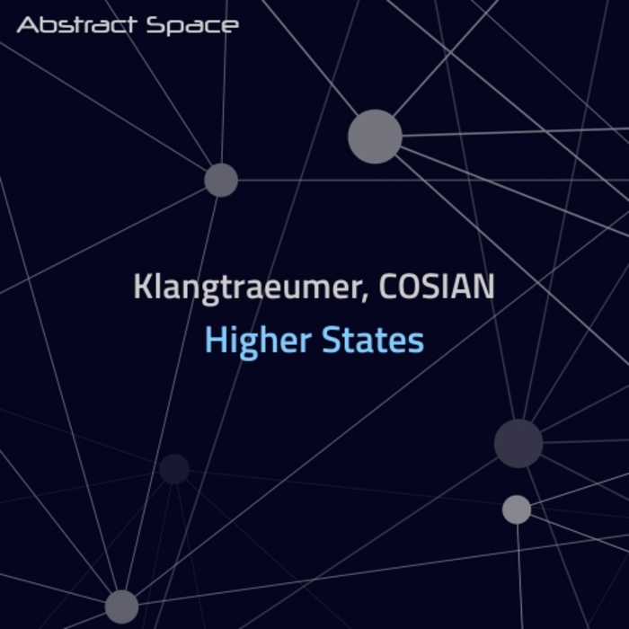 Higher States by Cosian/Klangtraeumer on MP3, WAV, FLAC, AIFF & ALAC at ...