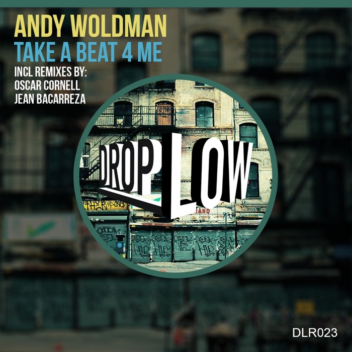 Take A Beat 4 Me by Andy Woldman on MP3, WAV, FLAC, AIFF & ALAC at Juno ...