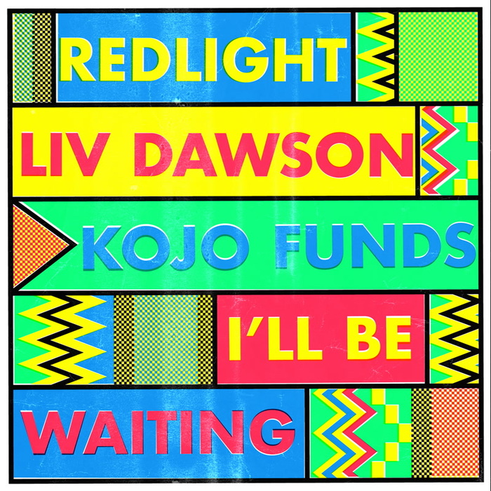 I ll Be Waiting by Redlight/Liv Dawson & Kojo Funds on MP3, WAV, FLAC ...