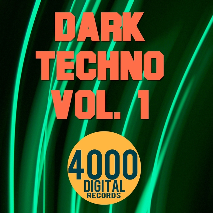 Dark Techno Vol 1 by Boiler K/Luchiiano Vegas/Die Fantastische Hubschrauber/Warren Leistung/Die ...