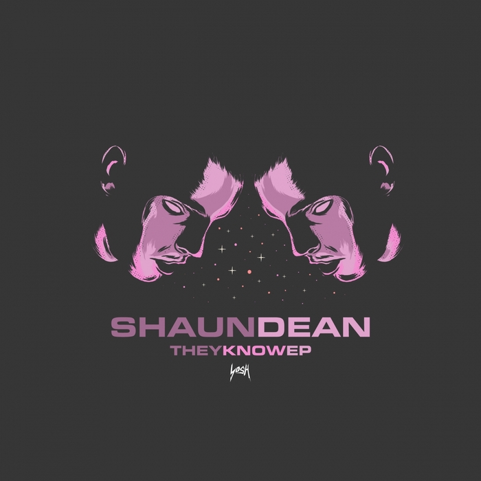 They Know EP by Shaun Dean on MP3, WAV, FLAC, AIFF & ALAC at Juno Download