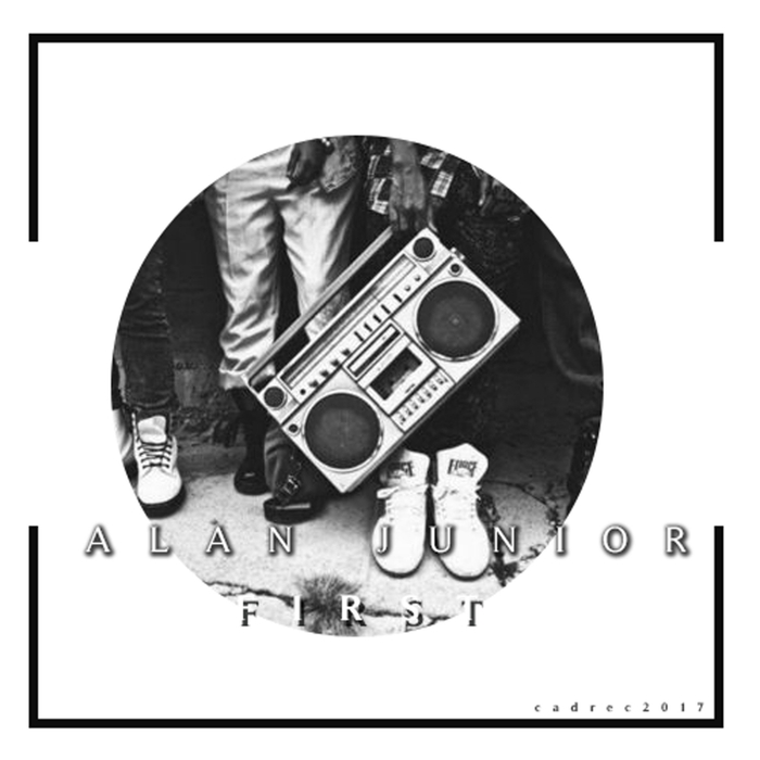 First by Alan Junior on MP3, WAV, FLAC, AIFF & ALAC at Juno Download