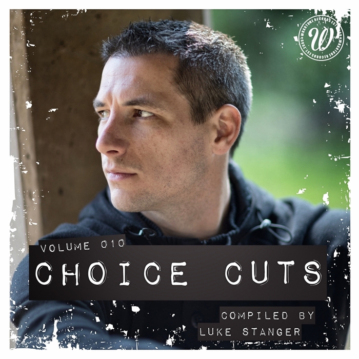 Various/Luke Stanger: Choice Cuts Vol 010 Compiled By Luke Stanger at ...