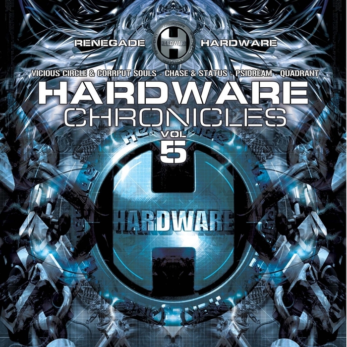 Hardware Chronicles Vol 5 by Vicious Circle/Chase/Psidream/Quadrant on MP3, WAV, FLAC, AIFF ...