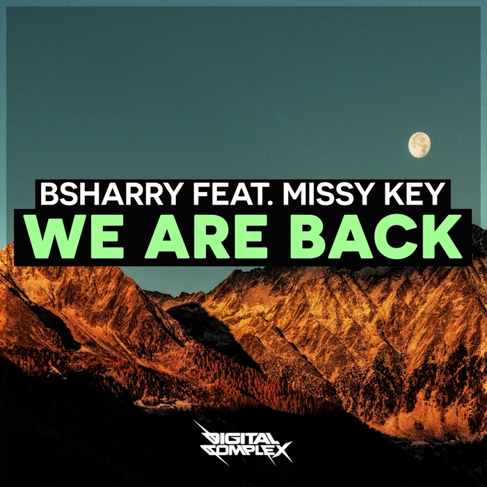 We Are Back by Bsharry feat Missy Key on MP3, WAV, FLAC, AIFF & ALAC at ...