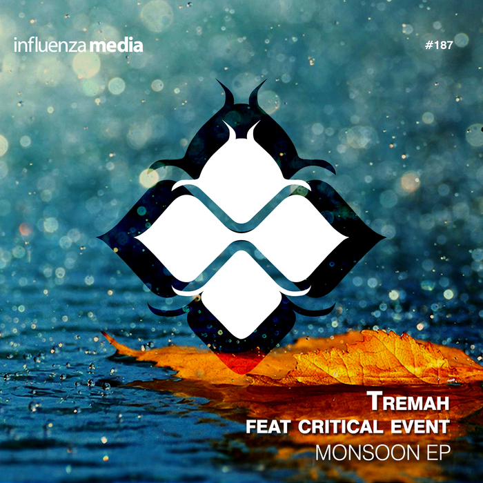 Monsoon EP by Tremah/Critical Event on MP3, WAV, FLAC, AIFF & ALAC at ...