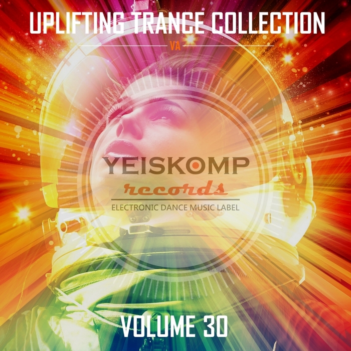 Various: Uplifting Trance Collection By Yeiskomp Records Vol 30 at Juno Download