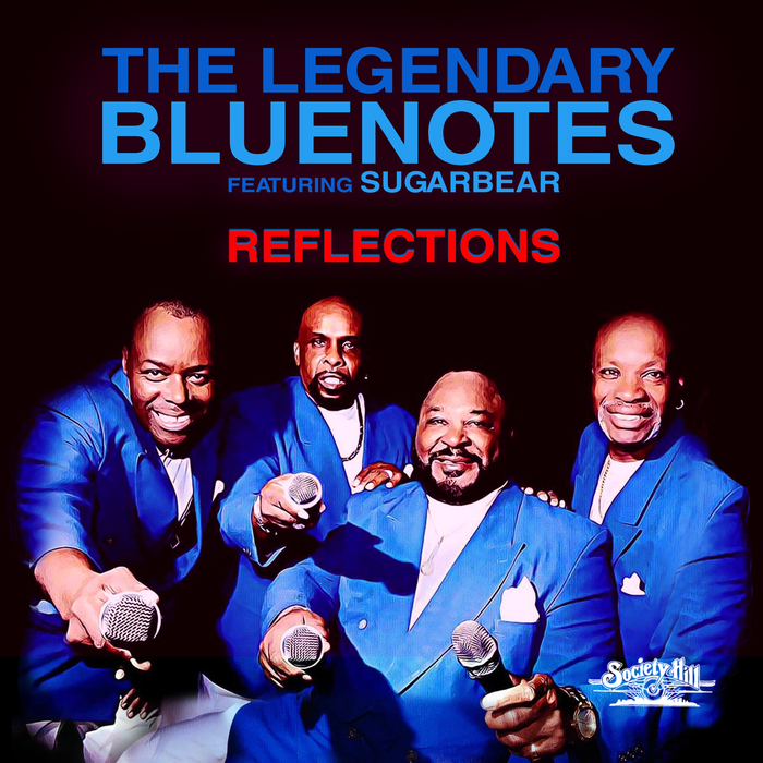 Reflections by The Legendary Bluenotes feat Sugarbear on MP3, WAV, FLAC ...