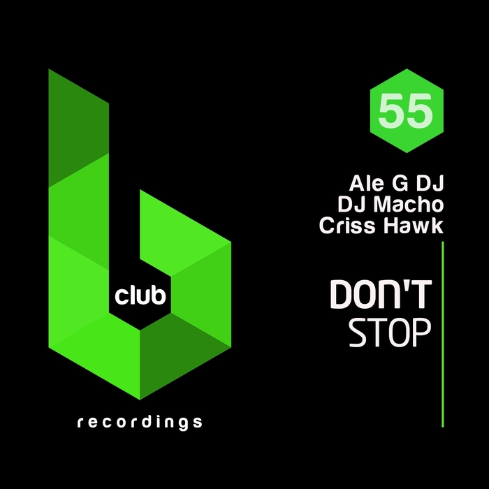 Don t Stop by Ale G DJ/DJ MacHo/Criss Hawk on MP3, WAV, FLAC, AIFF ...