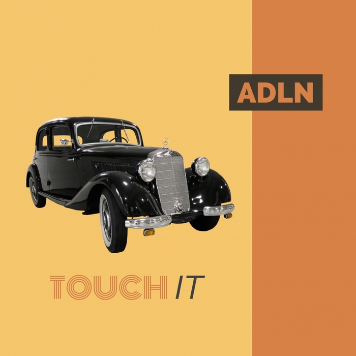 Touch It by Adln on MP3, WAV, FLAC, AIFF & ALAC at Juno Download