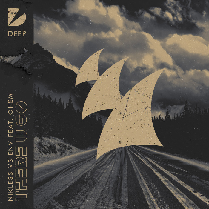 There U Go by Nikless/ENV feat OhEm on MP3, WAV, FLAC, AIFF & ALAC at ...